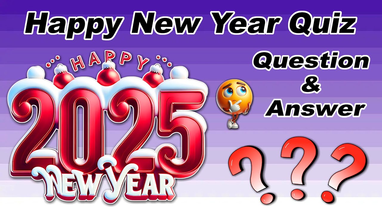 QUIZ TIME! 🎉 Can You Answer These New Year Quiz Questions? | quiz ...