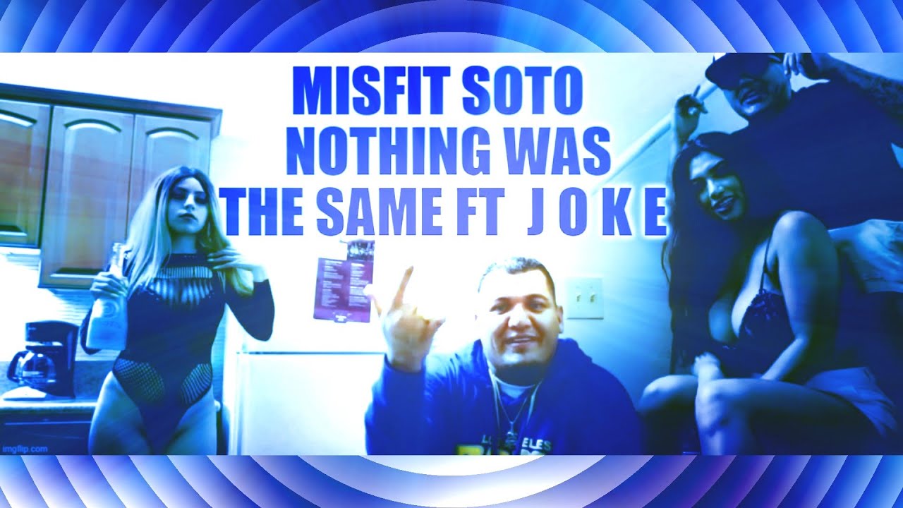 Misfit Soto Nothing Was The Same Ft J O K E SSlowed - YouTube