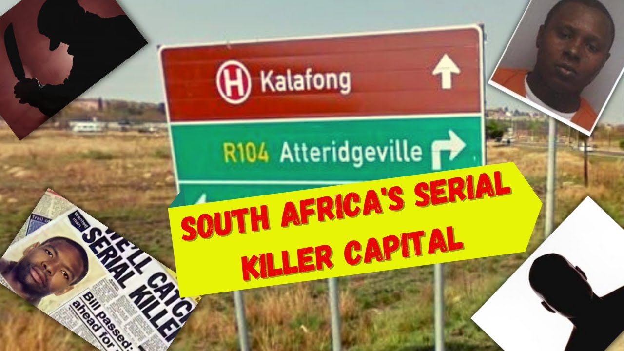 Six prolific Serial Killers from Atteridgeville| Serial Killer Capital ...