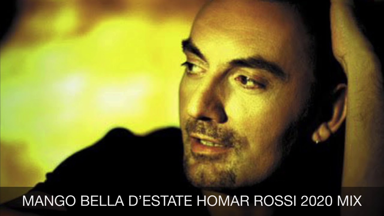 MANGO BELLA D’ESTATE HOMAR ROSSI 2020 MIX - YouTube