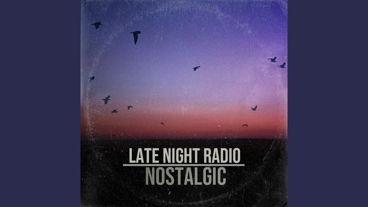 Nostalgic - YouTube