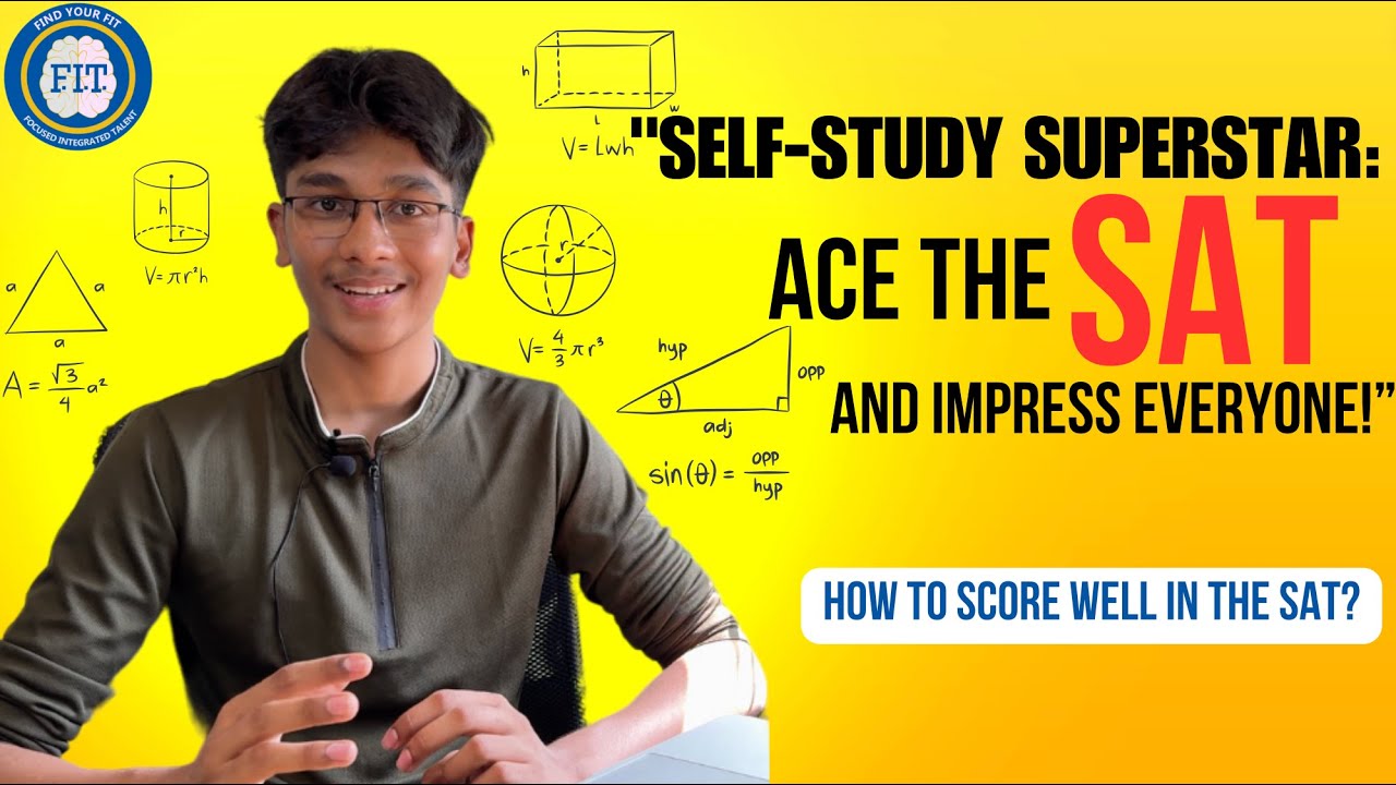 HOW TO SCORE WELL IN THE SAT ? | 7 Steps to ace the SAT without a tutor ...