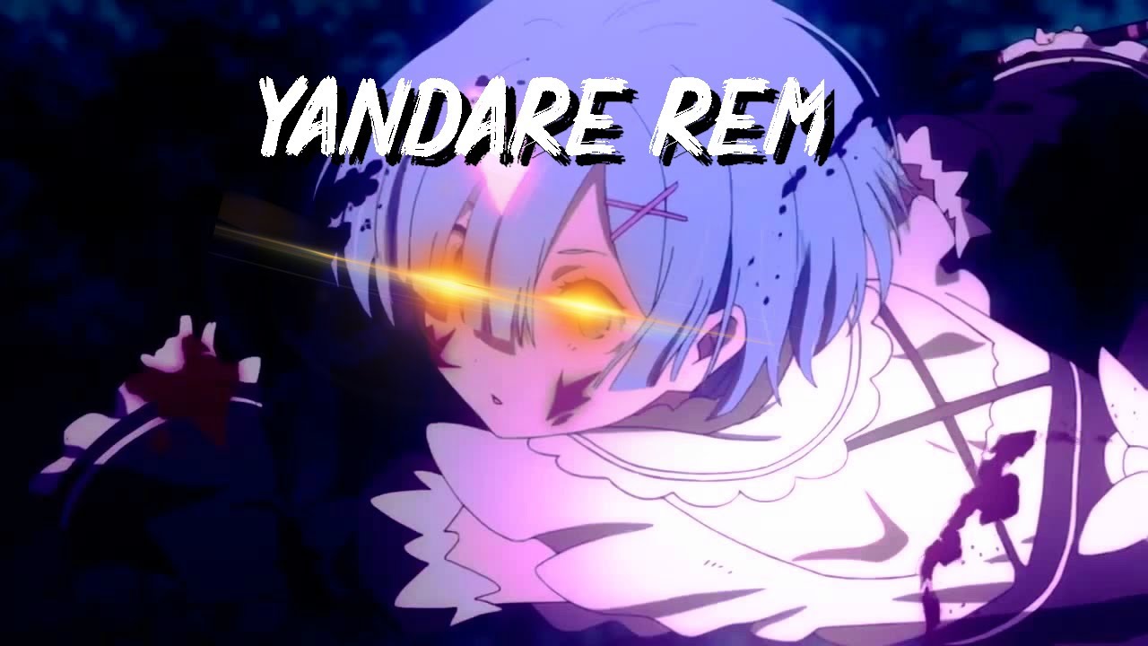 YANDERE REM - YouTube