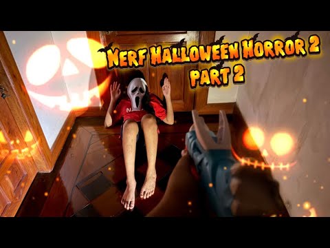 Nerf Halloween Horror 2 Part 2 - YouTube