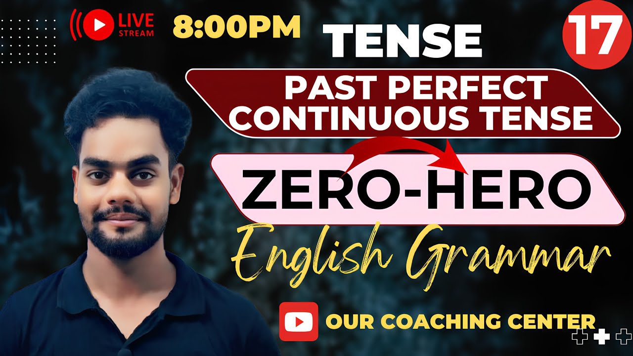 Past Perfect Continuous Tense (Basic + Advanced) | Zero to Hero English ...