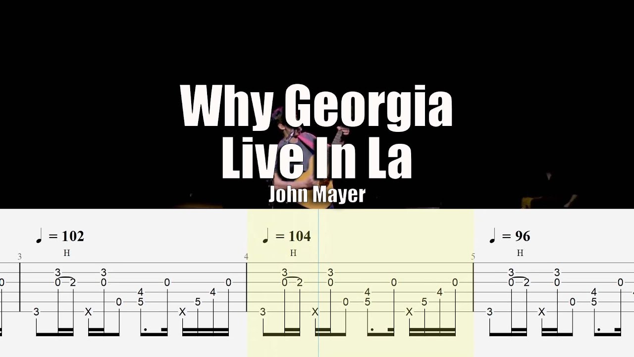 Why Georgia Live in La | John Mayer | Guitar Tab & Playalong - YouTube