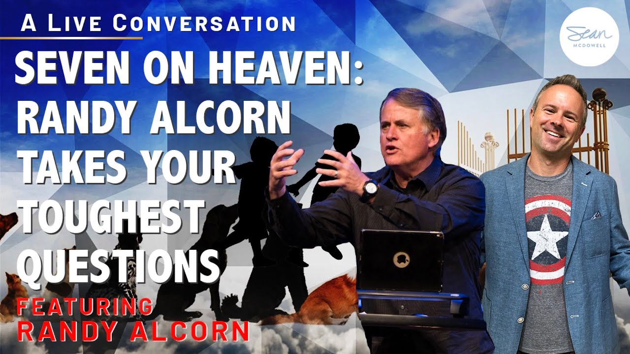 Your Toughest Questions on Heaven Answered: A Conversation with Randy ...