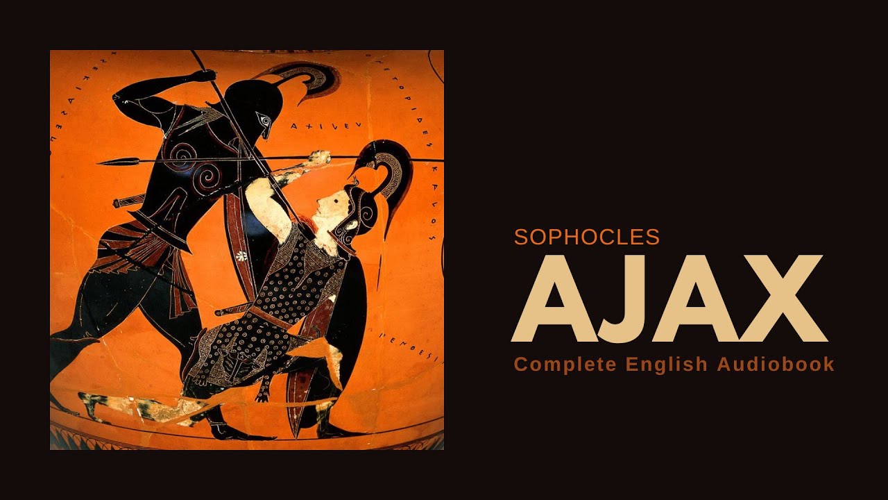 Ajax by Sophocles Audiobook - YouTube