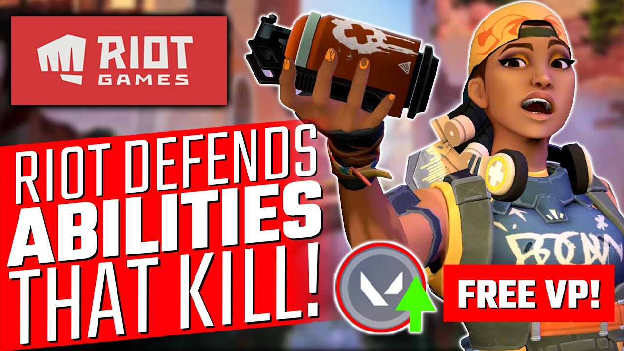 Valorant: Riot Defends Abilities that KILL! - How to Get FREE VP! - YouTube