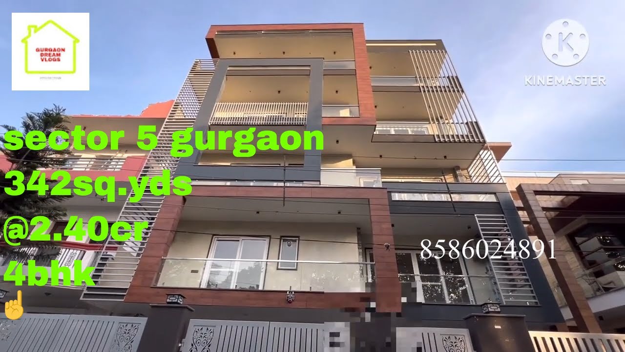 Sector 5 Gurgaon || 342sq.yds || 4bhk || @2.40cr || Gurgaon dream vlogs ...
