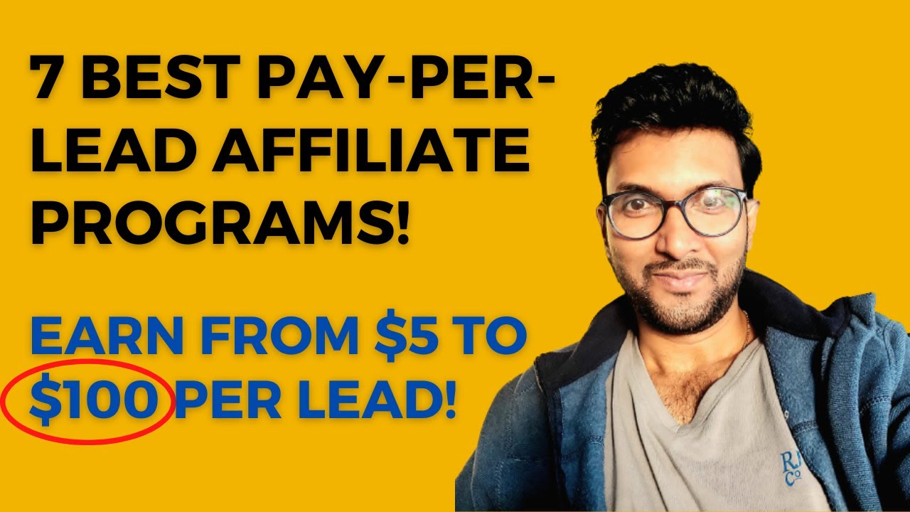 7 Best pay-per-lead affiliate programs! Earn from $5 to $100 per lead ...