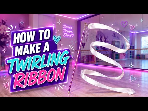 DIY Twirling Ribbon | Dance Ribbon | Handmade