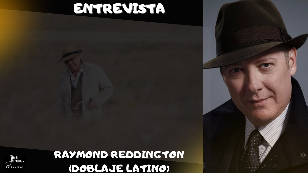 Entrevistando a RAYMOND REDDINGTON "El Conserje Del Crimen" (En Doblaje ...