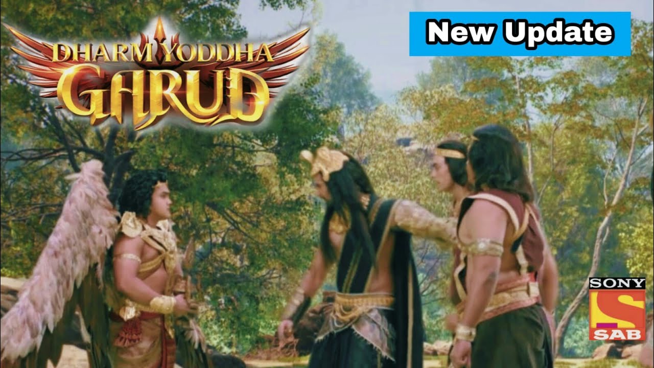 Dharma Yoddha Garud || New Update || Dharma Yoddha Garud Episode -147 ...