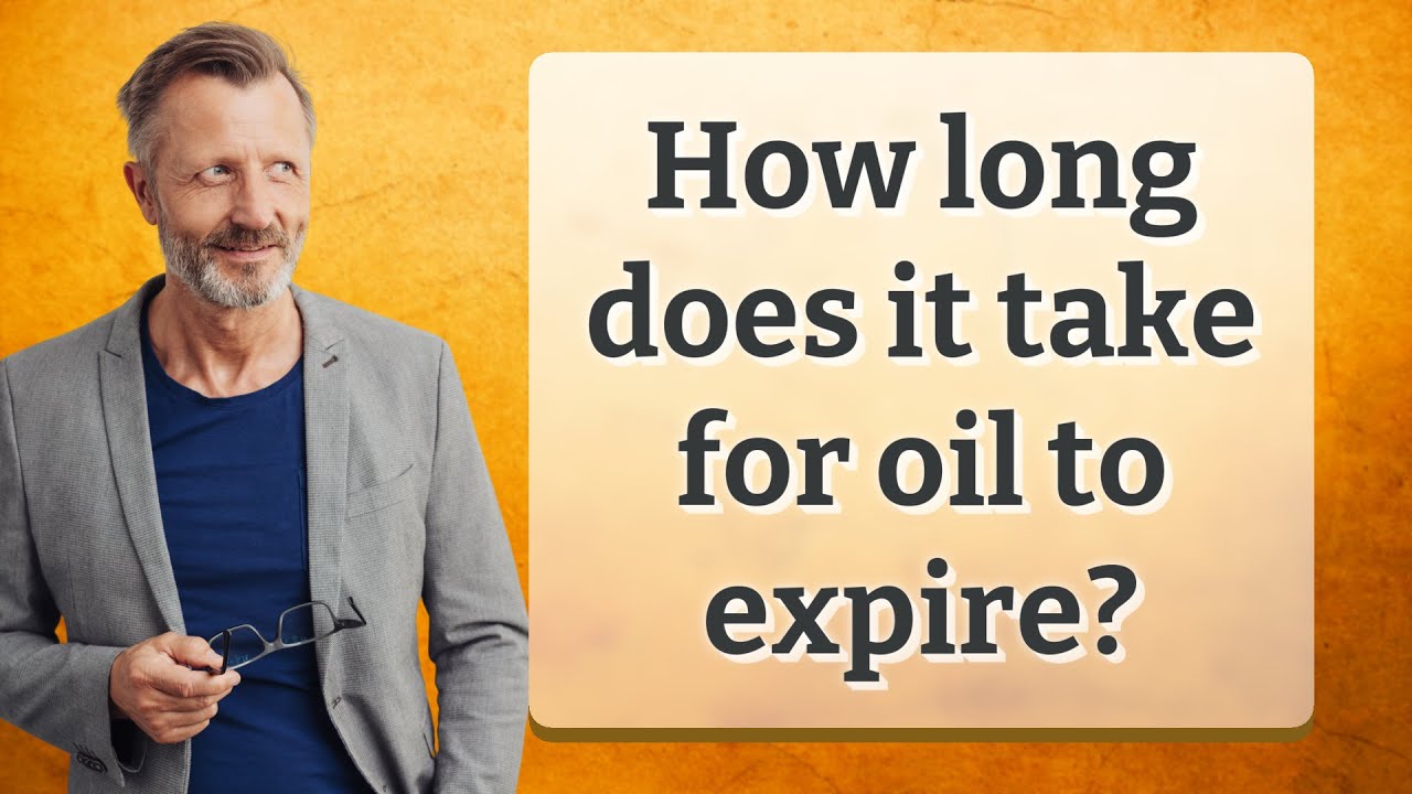 How long does it take for oil to expire? - YouTube
