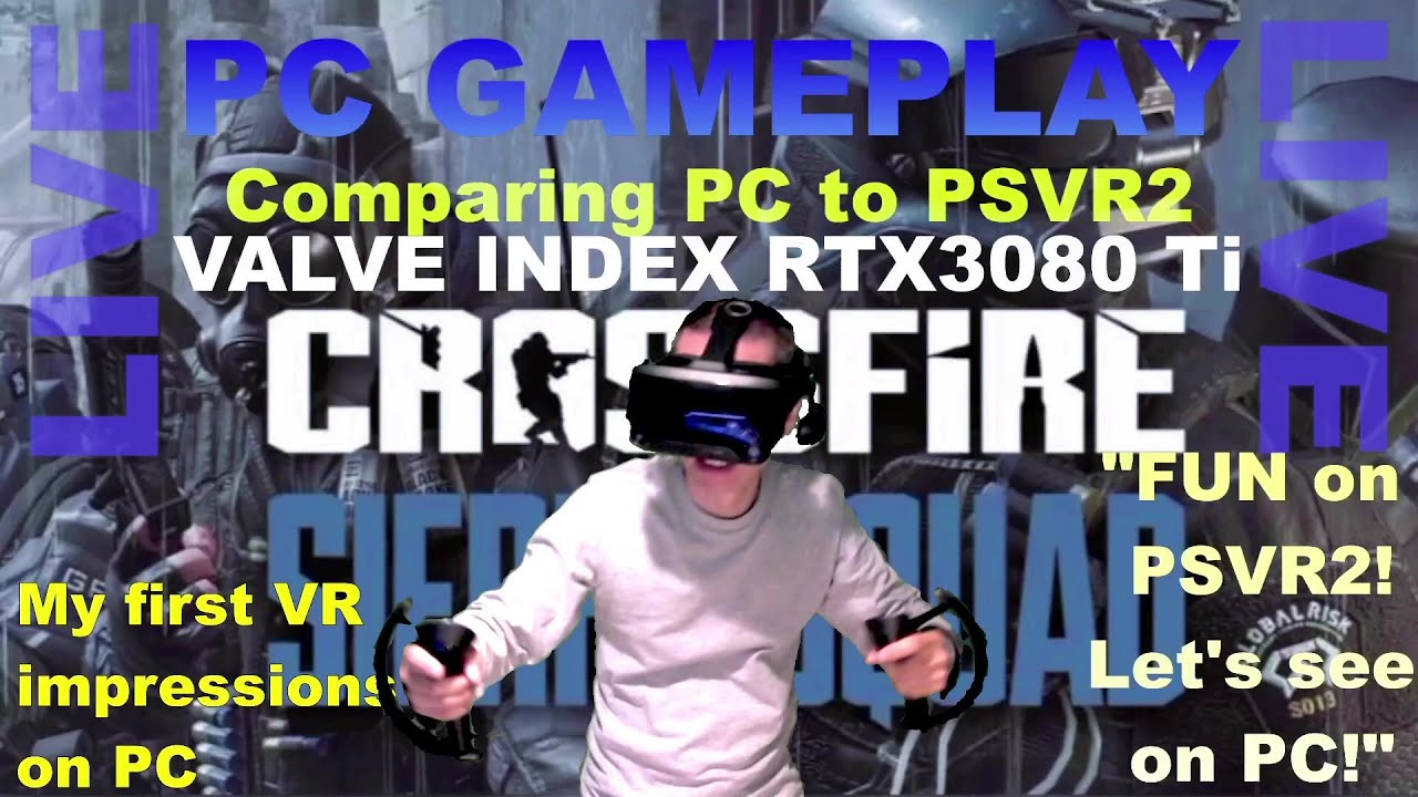 CROSSFIRE SIERRA SQUAD PC VR 1st impressions - Better than PSVR2 ? Live ...