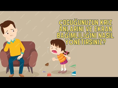Çocuğunuzun Kriz Anlarını ve Ekran Bağımlılığını Nasıl Yönetirsiniz?