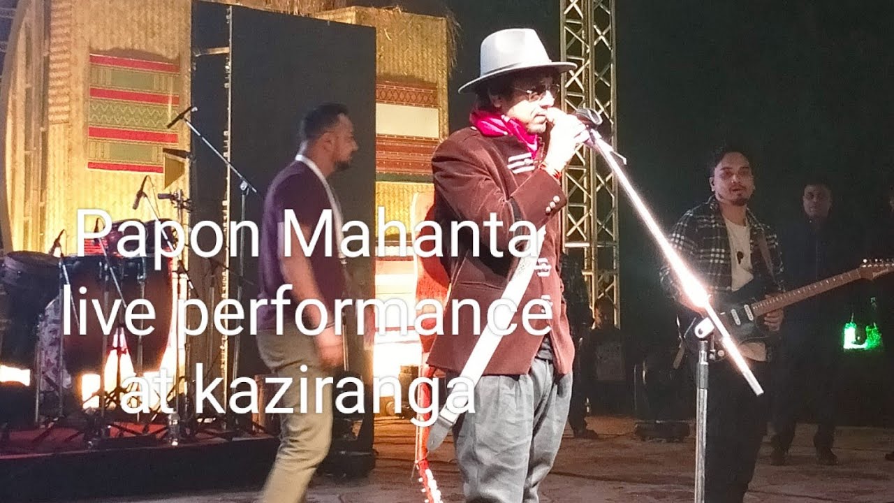 live performance at kaziranga Papon Mahanta 12th International tourism ...