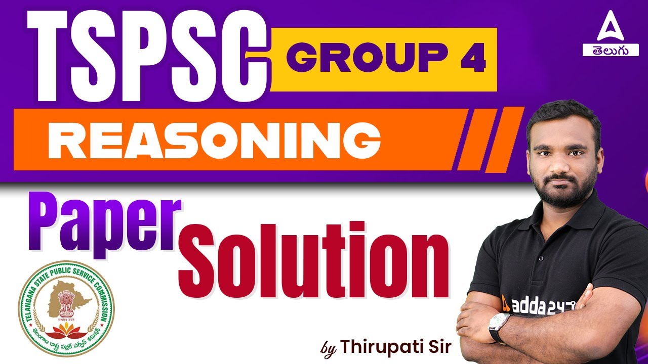 Group 4 Key Paper 2023 | Solution Of Reasoning Questions | TSPSC Group ...