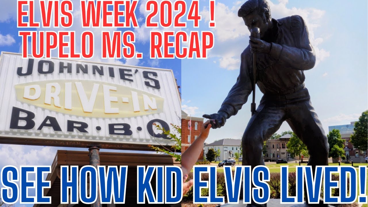 ELVIS PRESLEY WEEK! SEE HOW ELVIS LIVED, WELCOME TO TUPELO, MS. Recap ...