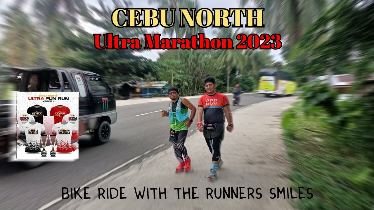 CEBU NORTH Ultra Marathon 2023 | 100km and 60km Ultra Marathon, From ...