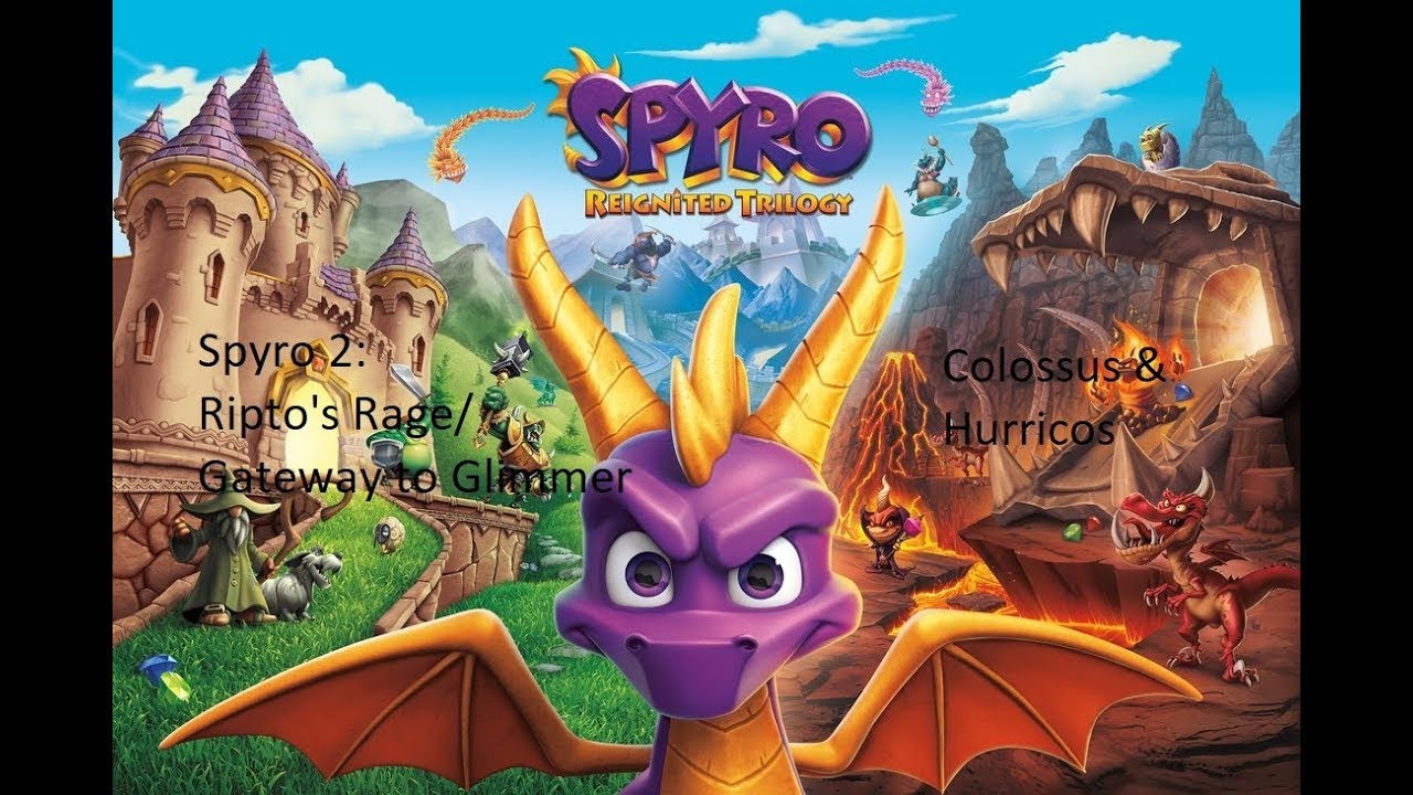 Spyro Reignited Trilogy - Spyro 2: Ripto's Rage - Colossus & Hurricos ...