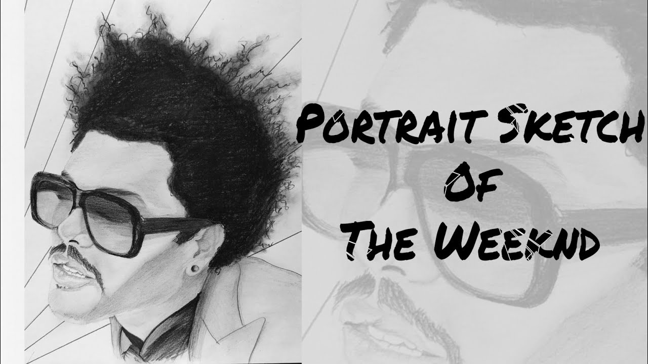 Portrait Sketch of The Weeknd - YouTube
