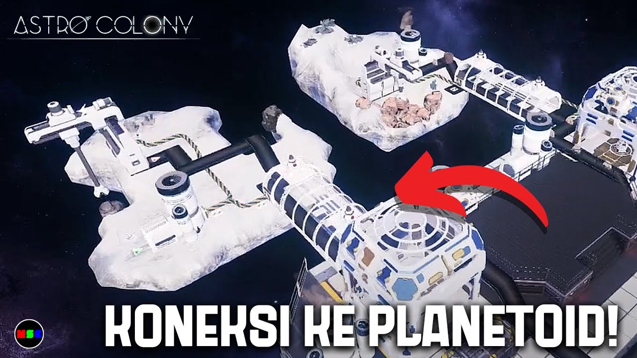 SAATNYA MENGHUBUNGKAN PLANETOID & EKSPLOITASI MATERIALNYA! Astro Colony ...