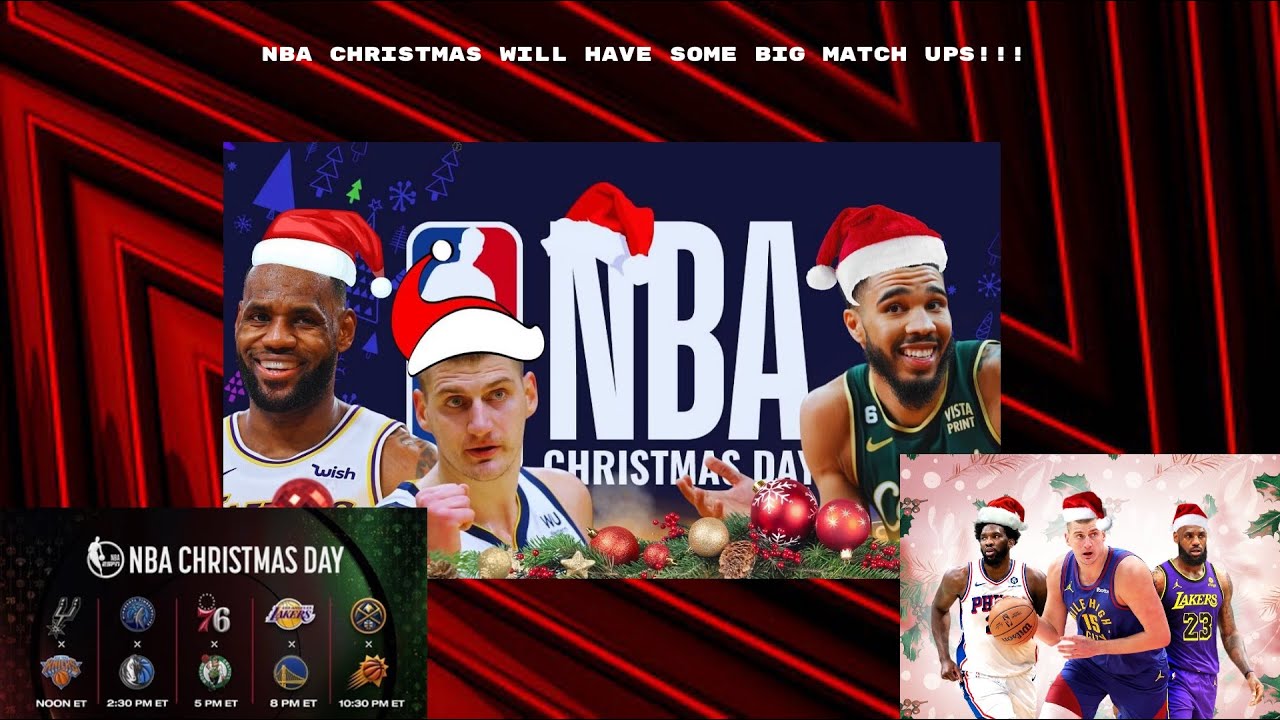 NBA Christmas Games Preview! BIG MATCH-UPS and MUST WATCH TV ...