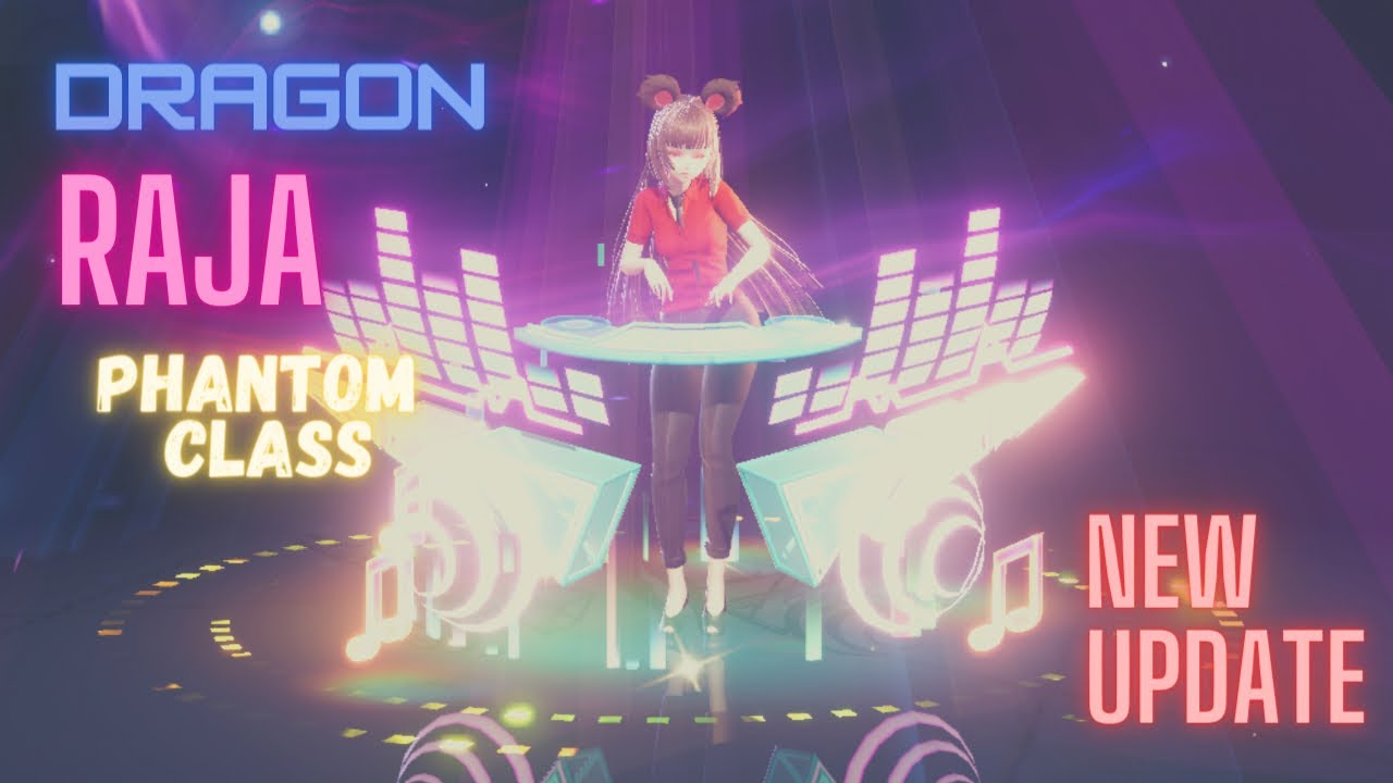 Phantom Sound Class DRAGON Raja Global skill and spam? - YouTube
