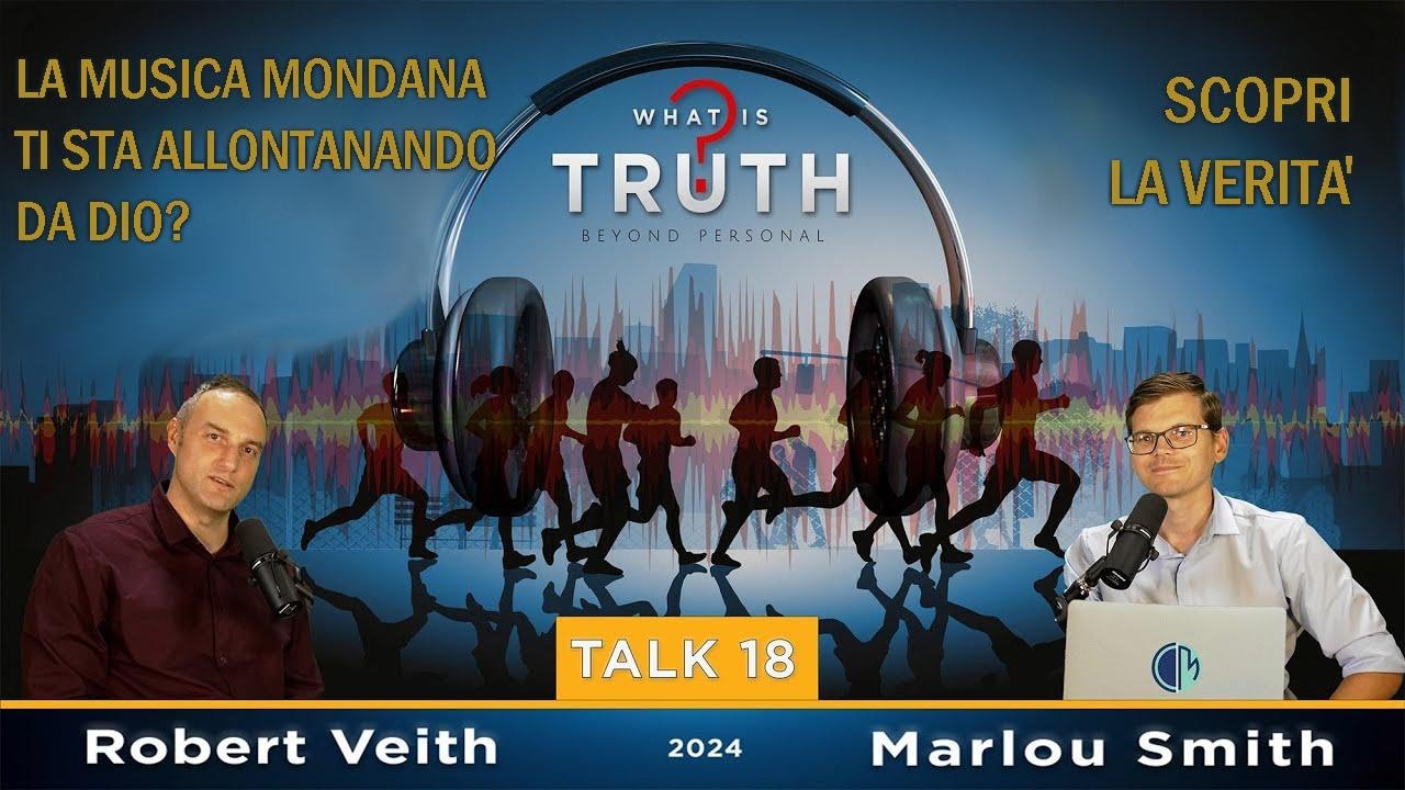 18 WIT - La musica mondana ti sta allontanando da Dio? Scopri la verità ...