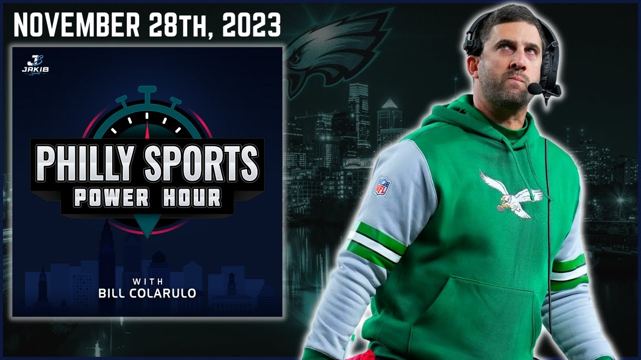 Philly Sports Power Hour with Bill Colarulo | Tuesday November 28th ...
