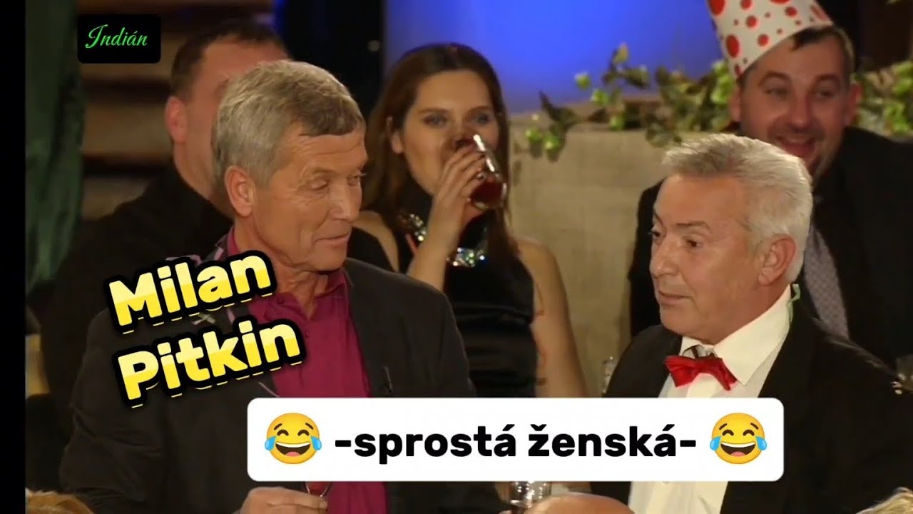 Milan Pitkin - Sprostá ženská 😂😂 - YouTube