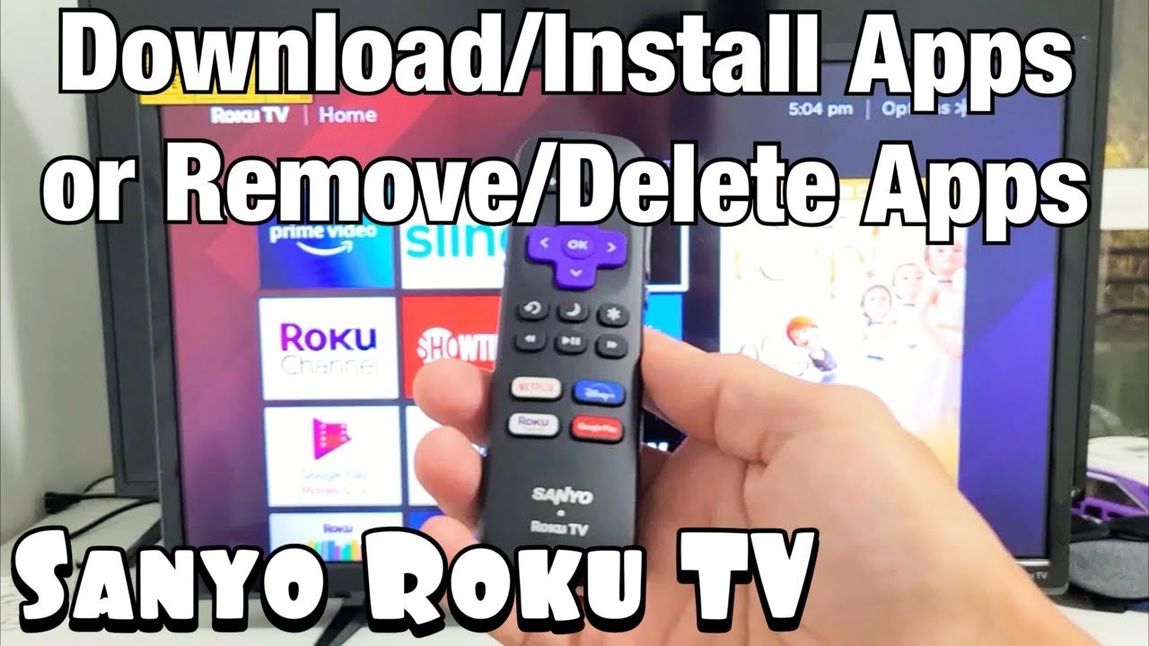 How to Download/Install Apps & Delete Apps on Sanyo Roku TV - YouTube