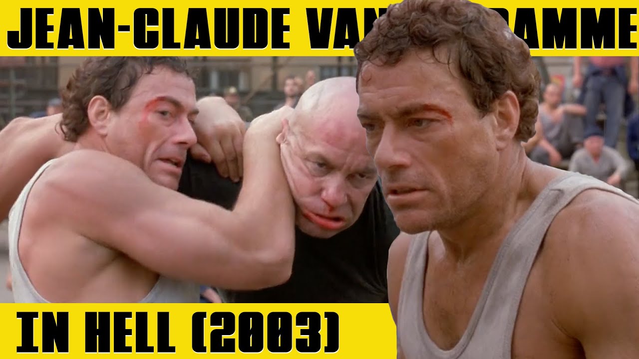 JEAN-CLAUDE VAN DAMME One Last Fight | IN HELL (2003) - YouTube