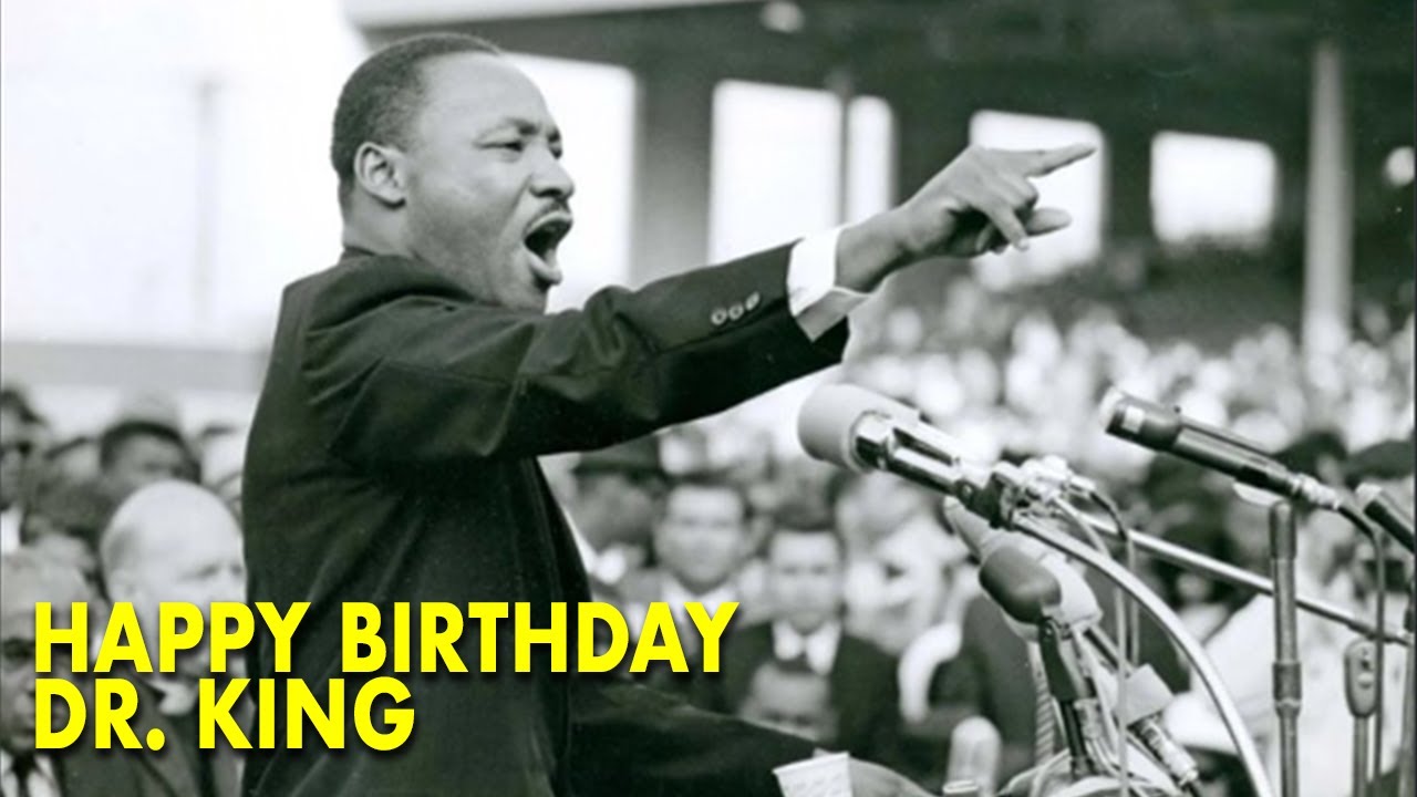 01.20.25 Happy Birthday, Dr. Martin Luther King, Jr. - YouTube
