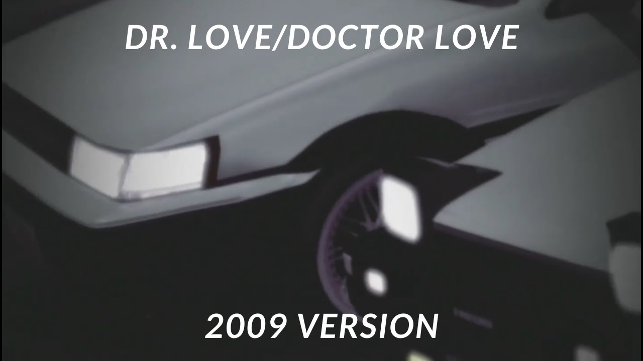 Dr. Love/Doctor Love 2009 version - YouTube
