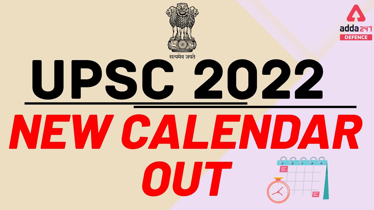 UPSC Calendar 2022 | UPSC 2022 NEW CALENDAR OUT - YouTube