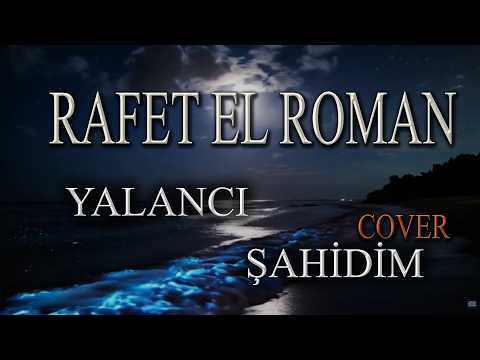 Rafet El Roman - Yalancı Şahidim (Cover)