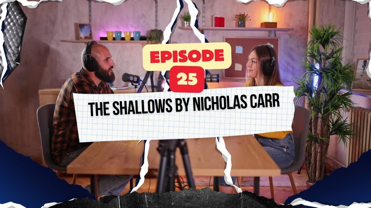 Episode 25 The Shallows by Nicholas Carr – How the Internet Is Rewiring ...