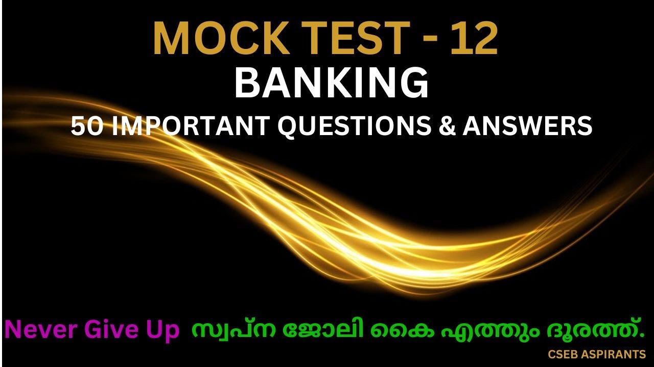 BANKING/MOCK TEST-12/50 QUESTIONS AND ANSWERS/CSEB/Junior Clerk ...