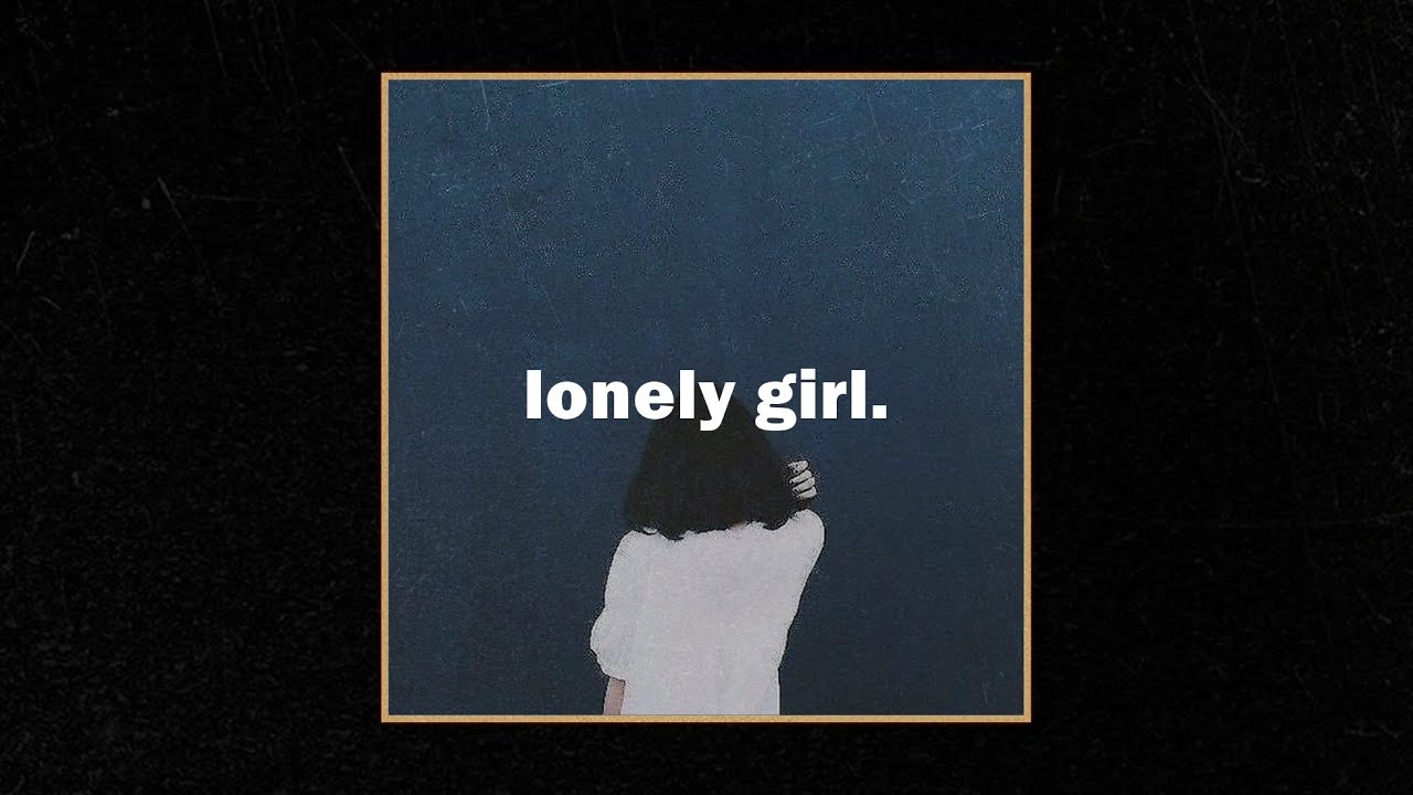 Free Sad Type Beat - ''Lonely Girl'' | Emotional Piano Rap Instrumental ...