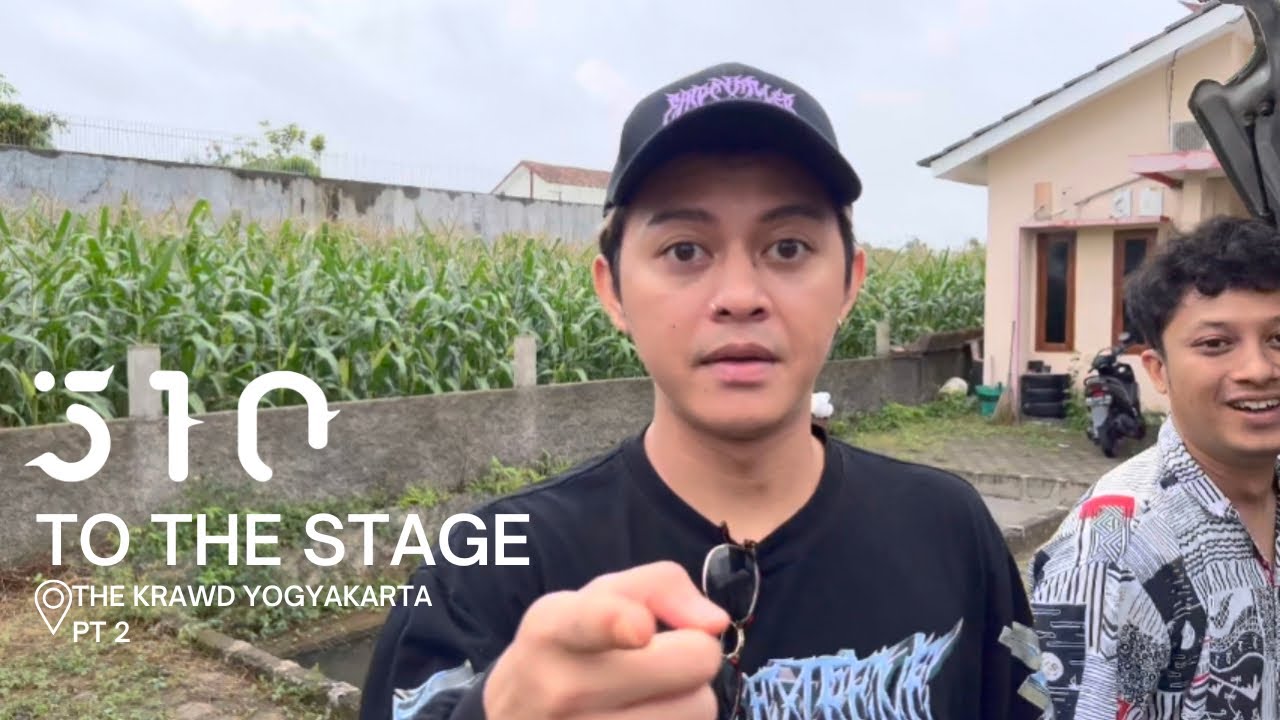 510 DAILY | YOGYAKARTA ISTIMEWA THE KRAWD PT. 2 - TO THE STAGE #11 ...