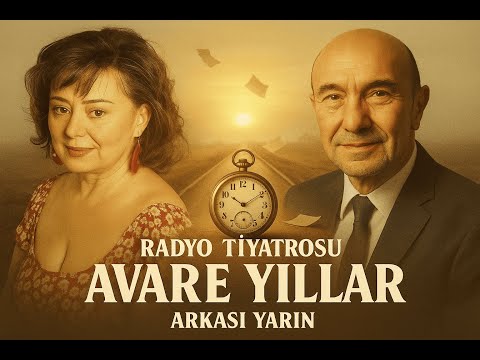 Radyo Tiyatrosu - | Avare yillar | - Arkası Yarın