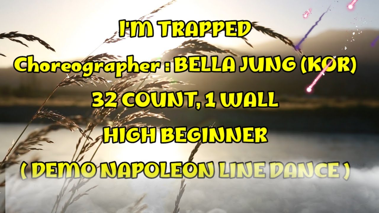 l'M TRAPPED Choreo : Bella jung (KOR) ( Demo by Napoleon Linedance ...