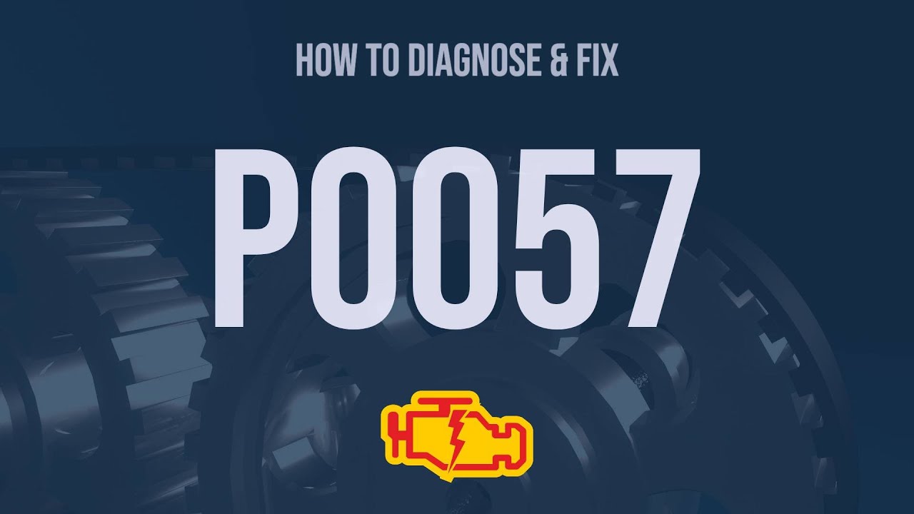 How to Diagnose and Fix P0057 Engine Code - OBD II Trouble Code Explain - YouTube