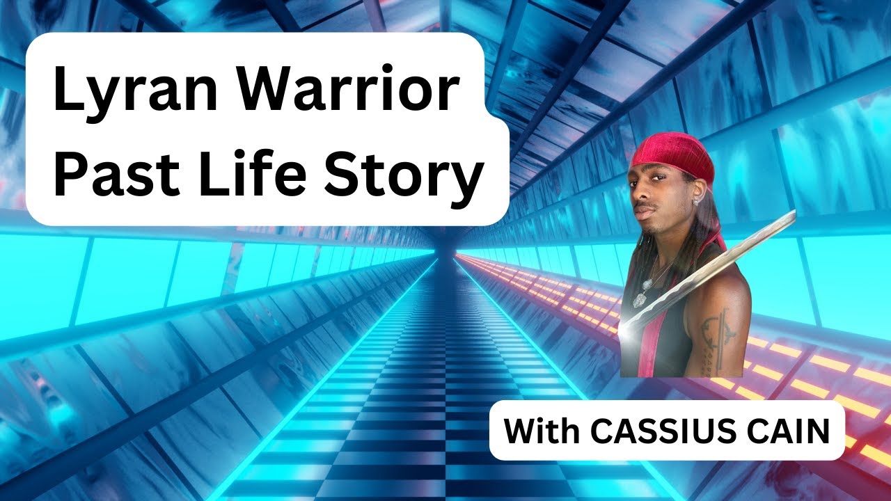 Lyran Warrior Past Life Story with King Cassius - YouTube