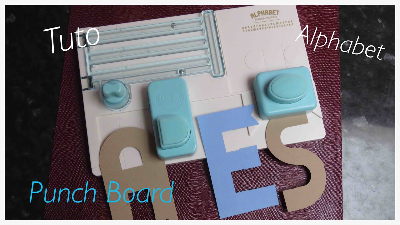 tuto alphabet Punch Board - YouTube
