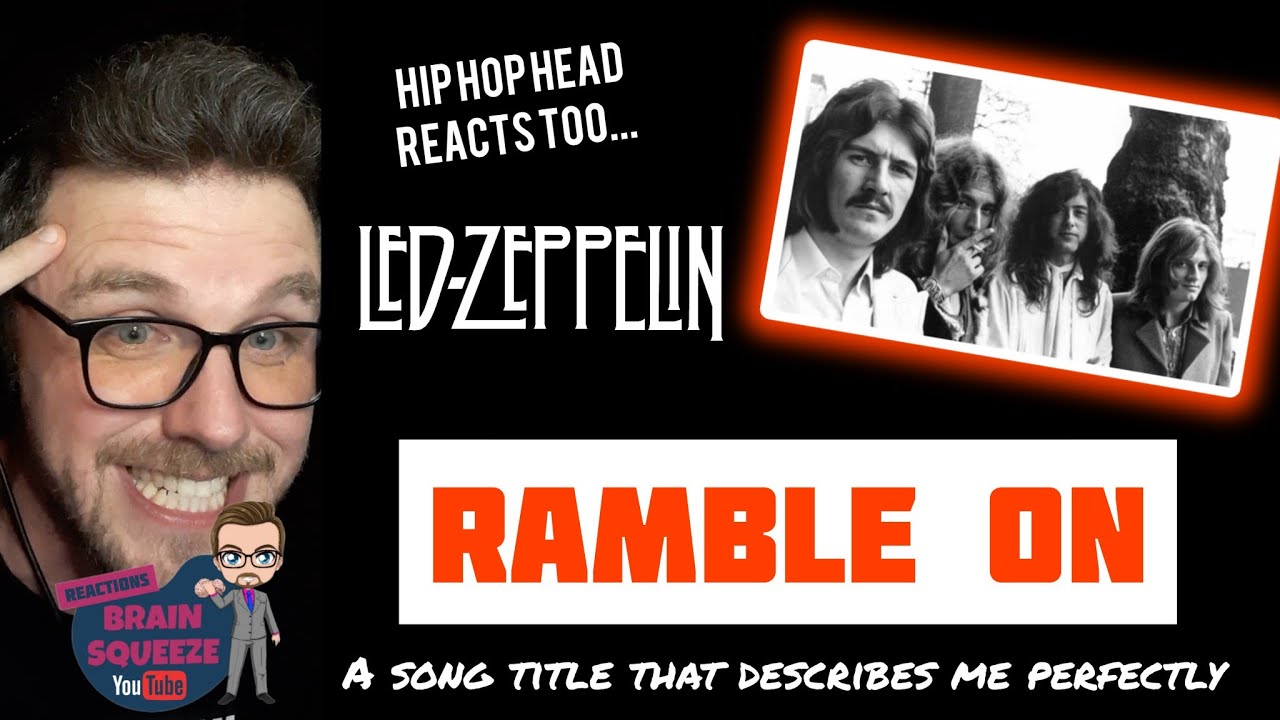 LED ZEPPELIN - RAMBLE ON (UK Reaction) | A SONG TITLE THAT DESCRIBES ME ...