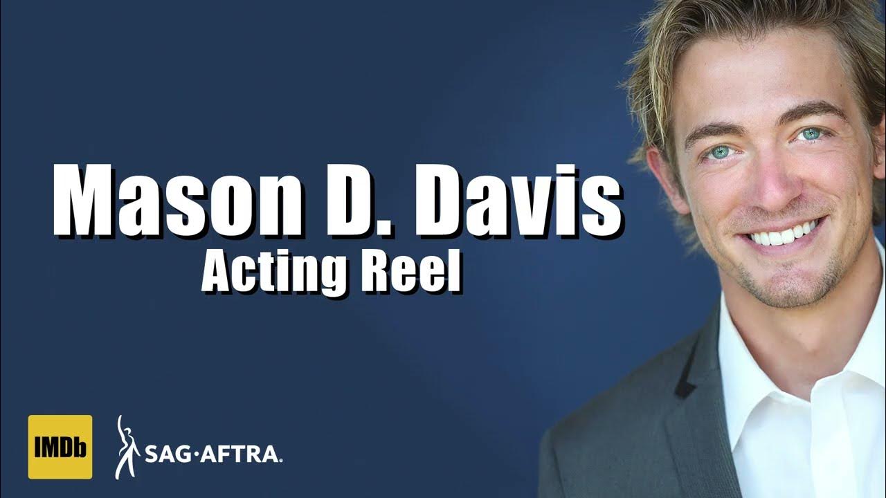 MASON D. DAVIS // Acting Reel // 2023 - YouTube